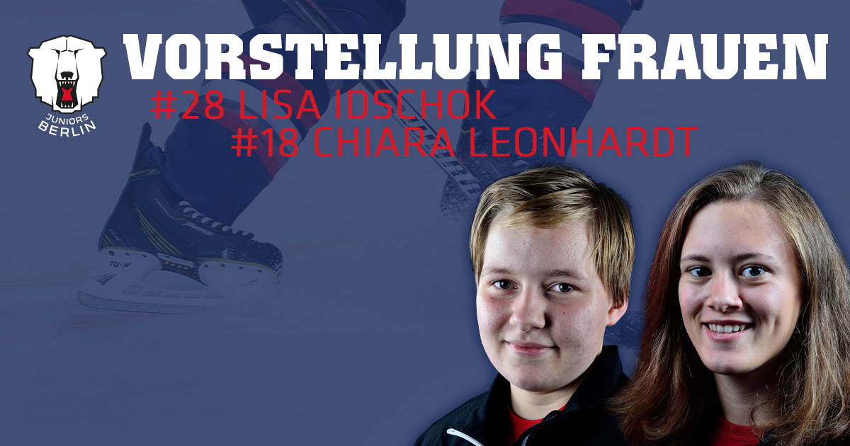 Das Frauen-Team stellt sich vor - LISA IDSCHOK & CHIARA LEONHARDT ...